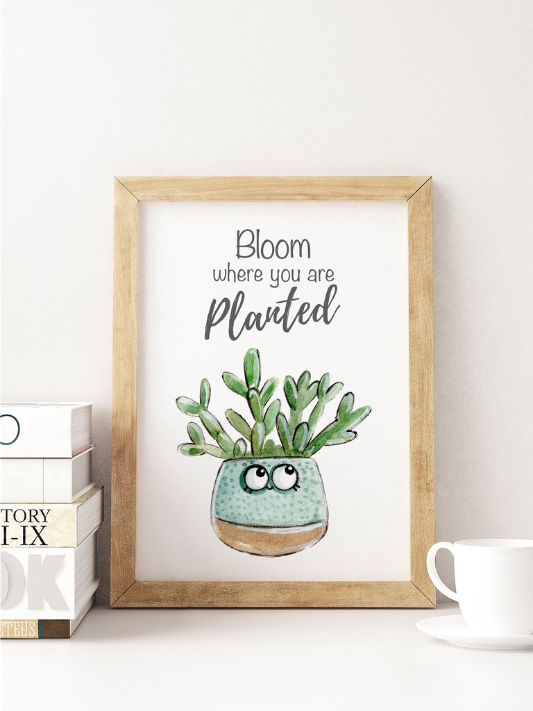 Cactus Plant Print - Bloom where you are planted - Cute Character Cact ...